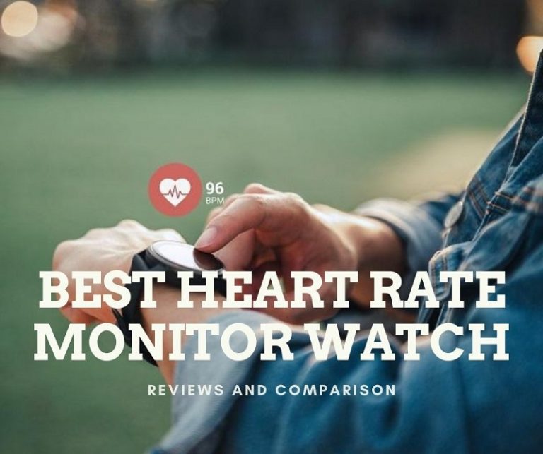 Best Heart Rate Monitor Watches for 2021 [Our reviews and Comparisons]
